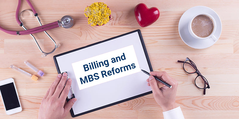 Case Management: Billing & MBS reforms – HealthCert Education